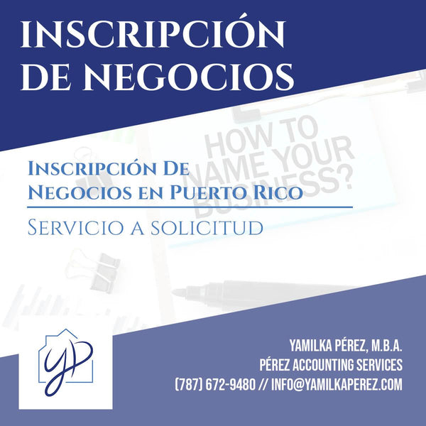 Inscripción de Negocios en Puerto Rico – Pérez Accounting Services